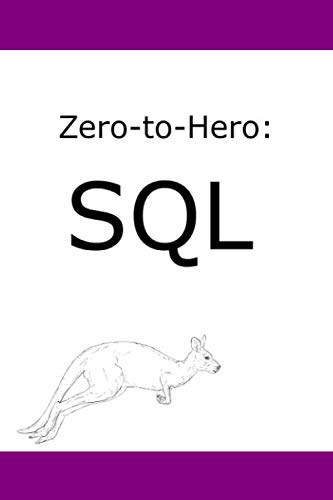 Zero-to-Hero: SQL: McAllister, Adam: 9781652710011: Amazon.com: Books