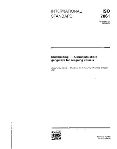 ISO 7061:1993, Shipbuilding - Aluminium shore gangways for seagoing vessels | Amazon.com.br