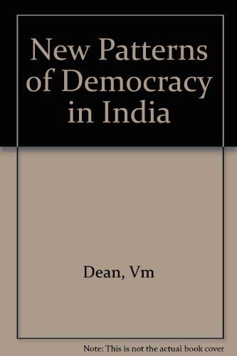 New Patterns of Democracy in India: Second Edition: Dean, Vera Micheles ...