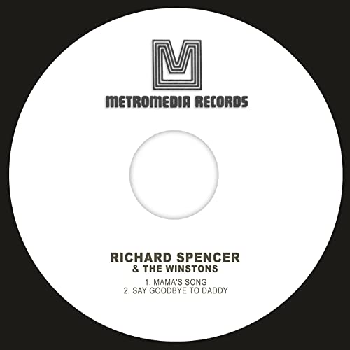 Mama's Song / Say Goodbye to Daddy de Richard Spencer & The Winstons no ...