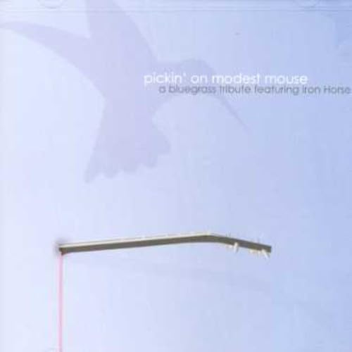 Pickin On Modest Mouse: A Bluegrass Tribute: Various Artists, Isaac ...