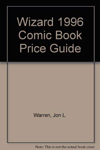 Wizard Comic Book Price Guide Annual 1996: Warren, Jon R ...