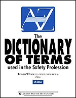 Dictionary of Terms Used in the Safety Profession: Stanley A ...