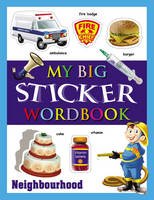 My Big Sticker Word Book : Neighbourhood: Madhu Singh Sirohi ...