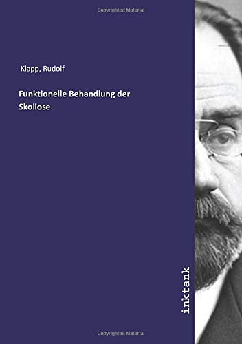 Funktionelle Behandlung der Skoliose : Klapp, Rudolf: Amazon.de: Bücher