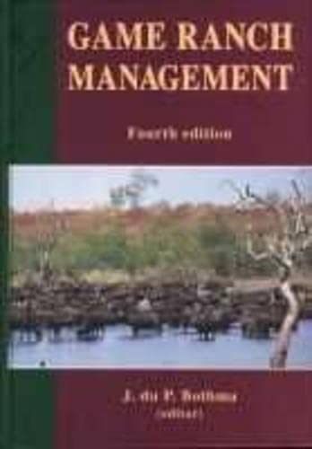 Game Ranch Management: 4th ed: J. du P. Bothma: 9780627024719: Amazon ...