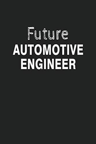 Future Automotive Engineer: Engineering Notebook Journal.: Blank Full ...
