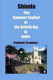 Shimla-The Summer Capital of the British Raj in India: Students ...