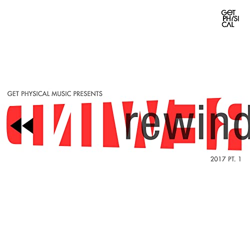Amazon.com: Get Physical Presents: Rewind 2017, Pt. 1 : VARIOUS ARTISTS ...