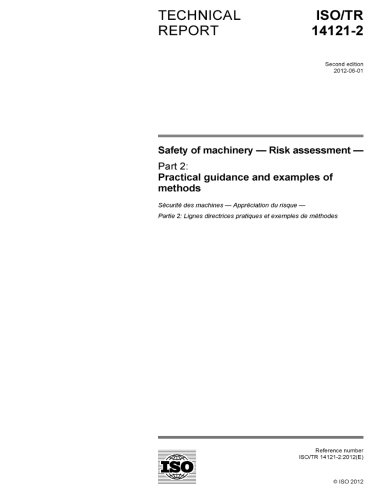 ISO/TR 14121-2:2012, Safety of machinery - Risk assessment - Part 2 ...