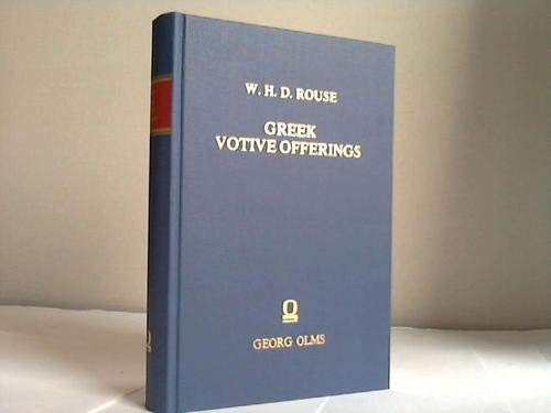 Greek Votive Offerings: Essay in the History of Greek Religion: W.H.D ...