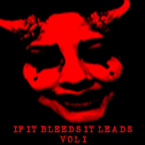 Play If It Bleeds It Leads: Volume I by Plagued Moth on Amazon Music