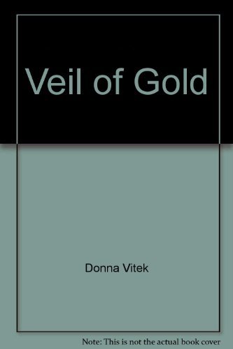 Veil of Gold: Donna Vitek: 9780671570842: Amazon.com: Books
