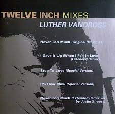 Luther Vandross 12 Inch Mixes - Amazon.com Music