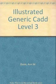 Illustrated Generic Cadd Level 3: Dunn, Ann W.: 9781556221538: Amazon ...