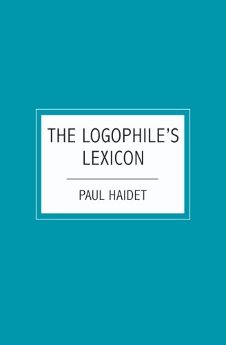 Amazon.com: The Logophile's Lexicon: 9781419690877: Haidet, Paul: Books