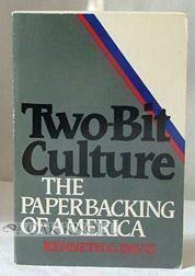 Two-Bit Culture: The Paperbacking of America: Davis, Kenneth, Giusto ...