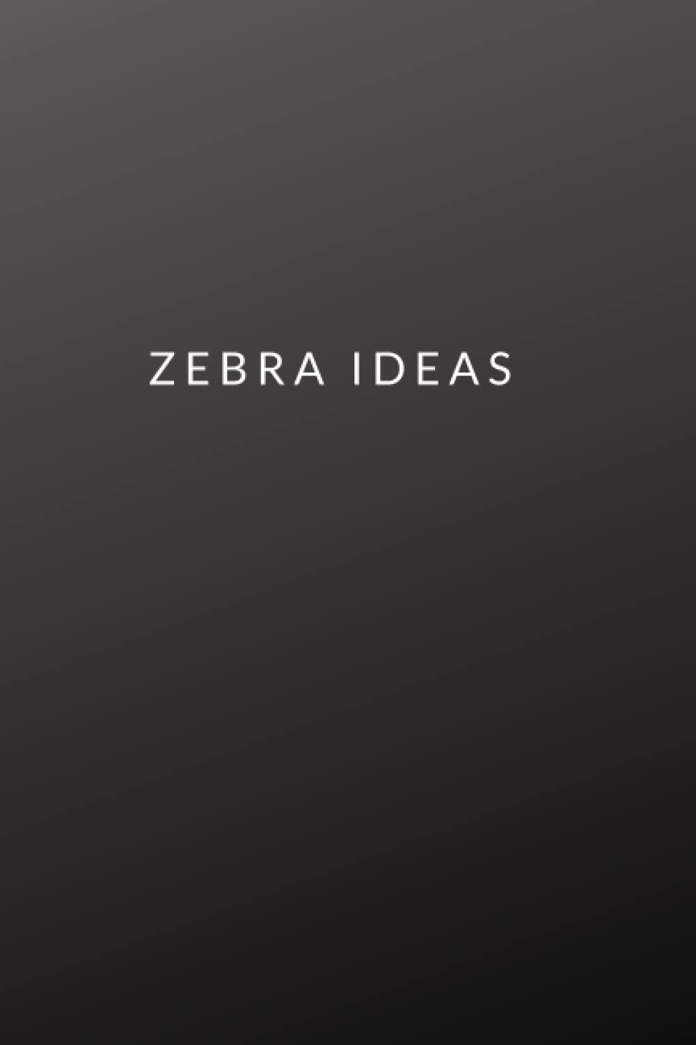 Zebra Ideas: Zebra Notebook! 120 pages lined Notebook, Diary, Journal ...