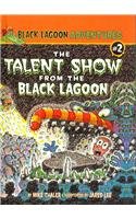 The Talent Show from the Black Lagoon (Black Lagoon Adventures (Pb ...