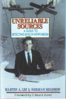 Unreliable Sources: A Guide to Detecting Bias in News Media: Lee ...