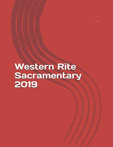 Western Rite Sacramentary 2019: Aftimios, Archbishop: 9781097322138 ...
