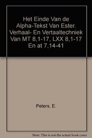 Het Einde Van de Alpha-Tekst Van Ester: Verhaal- En Vertaaltechniek Van ...