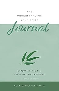 9781617223099: The Understanding Your Grief Journal: Exploring the Ten ...