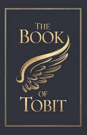 The Book of Tobit: Publishers, NR: 9798275030433: Amazon.com: Books