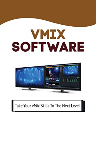 vMix Software: Take Your vMix Skills To The Next Level eBook : Friehauf ...
