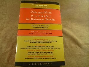 Life and Death Planning for Retirement Benefits: The Essential Handbook ...