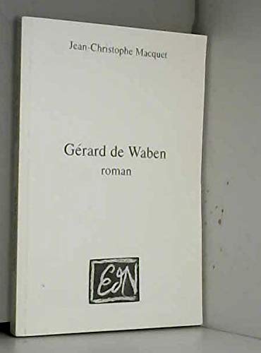 Amazon.fr - Gérard de Waben - Macquet, Jean-Christophe - Livres