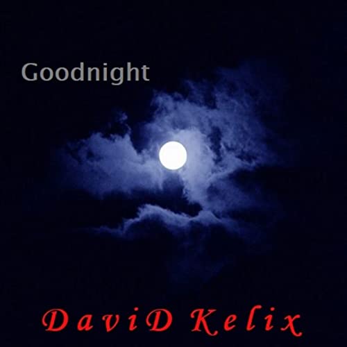 Écouter Goodnight par David Kelix sur Amazon Music Unlimited