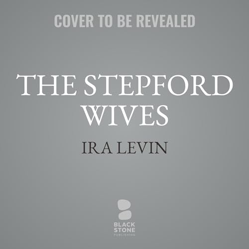 Amazon.com: The Stepford Wives (Audible Audio Edition): Ira Levin ...