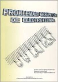 Problemas Resueltos de Electrotecnia : García Marí, Eugenio, Adrados ...