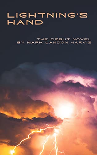 Amazon.com: Lightning's Hand eBook : Jarvis, Mark Landon: Kindle Store