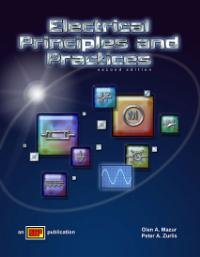 Electrical Principles and Practices 2nd Edition: Peter Zurlis Glen A ...