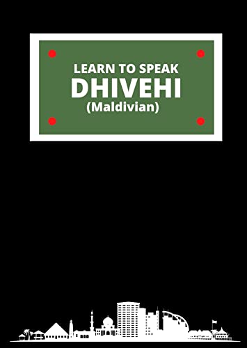 LEARN TO SPEAK DHIVEHI (MALDIVIAN) (Planning a Trip to the Maldives ...