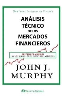 An lisis T cnico De Los Mercados Financieros - John Murphy | Amazon.com.br