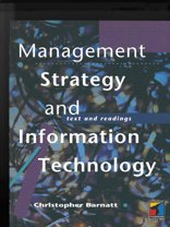 Management Strategy and Information Technology: Text and Readings ...