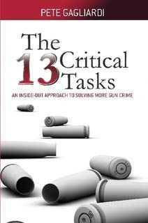 The 13 Critical Tasks: Pete Gagliardi: 9780615391458: Amazon.com: Books