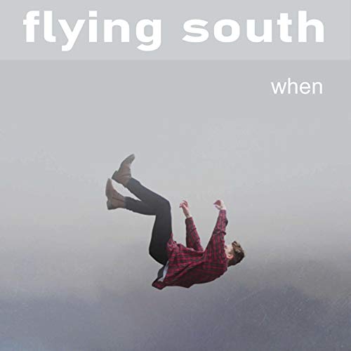 Play When by Flying South on Amazon Music Unlimited