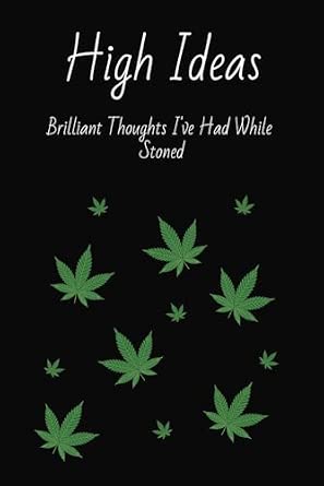 Amazon.com: High Ideas: Brilliant Thoughts I've Had While Stoned ...