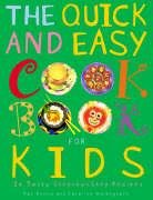 The Quick and Easy Cookbook for Kids : Waldegrave, Caroline, Denny, Roz ...