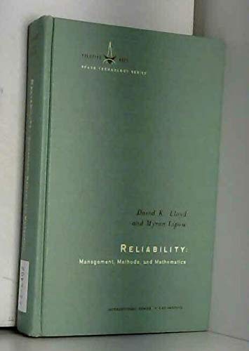 Reliability: Management, Methods, and Mathematics: David K. Lloyd ...