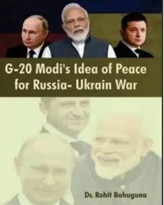 Buy G-20 Modi's Idea of Peace For Russia- Ukrain War Book Online at Low ...