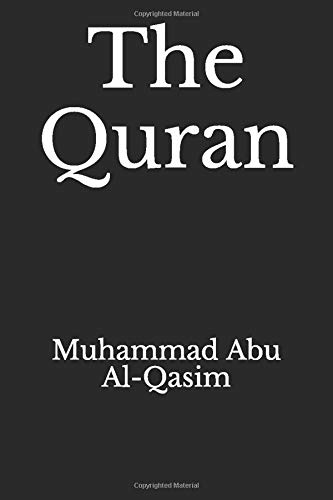 The Quran: Abu Al-Qasim, Muhammad, Itani, Talal: 9781075143526: Amazon ...