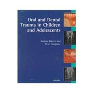 Oral and Dental Trauma in Children and Adolescents (Oxford Medical ...