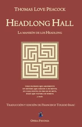Headlong Hall: La mansión de los Headlong (Spanish Edition): Peacock ...