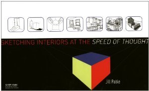 Sketching Interiors at the Speed of Thought: Jill Pable: 9781563673139 ...