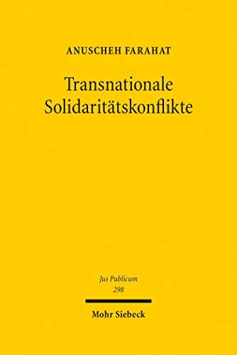 Transnationale Solidaritätskonflikte: Eine vergleichende Analyse verfassungsgerichtlicher ...